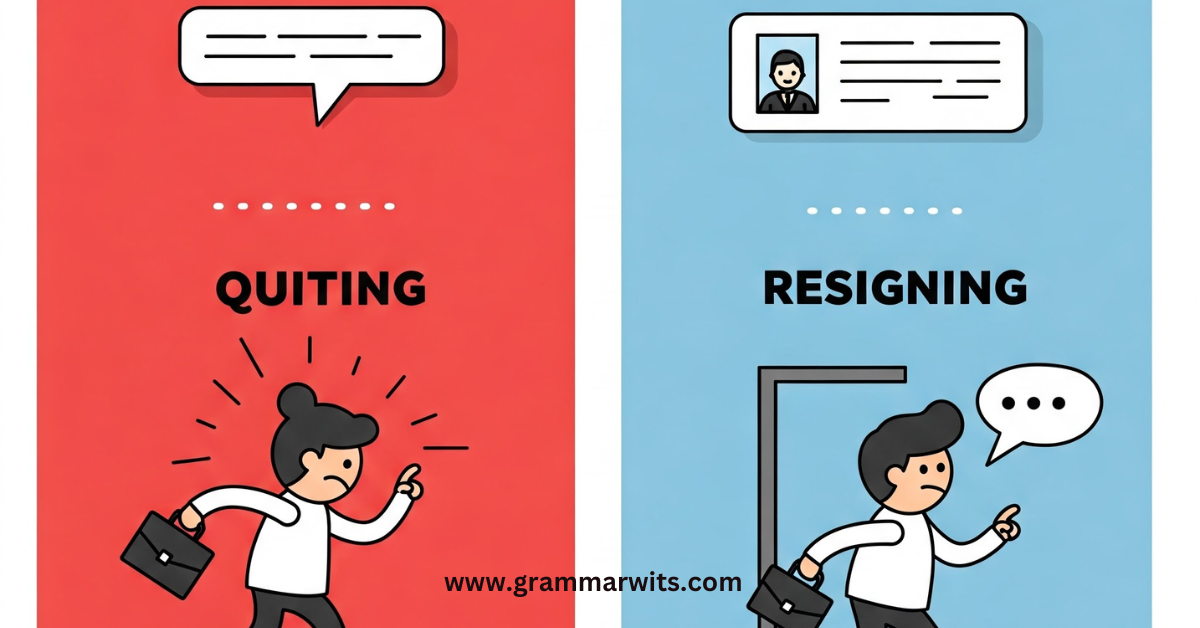 Quit vs Resign: Clear Up the Confusion Once and For All