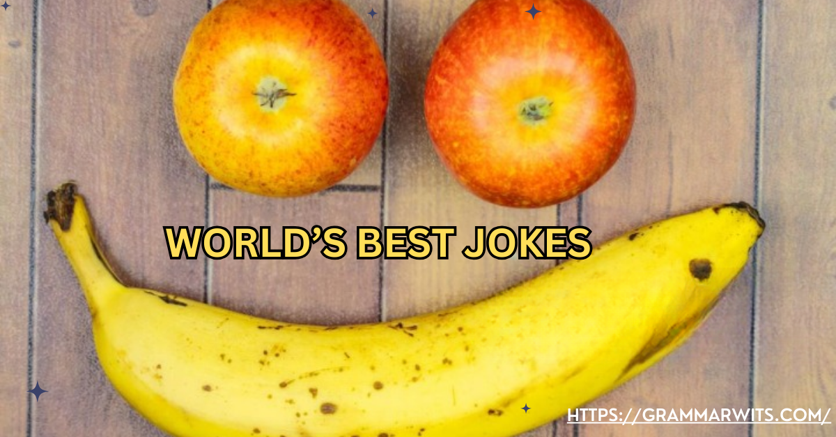 350+ Worlds Best Jokes to Brighten Your Day and Lift Spirits